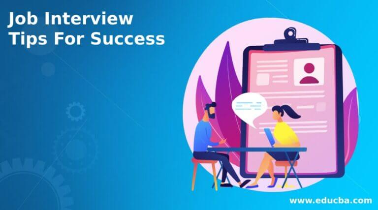 Job Interview Tips For Success | Tips For The Success of Job Interview