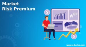 Fundamentals Used To Estimate Market Risk Premium(Valuable)