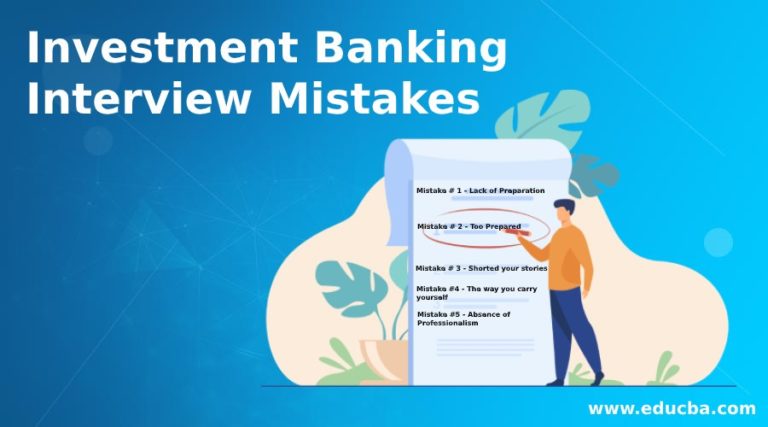 10 Biggest Investment Banking Mistakes In An Interview