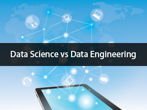 Data Science vs Data Engineering | Top 6 Useful Differences to Learn