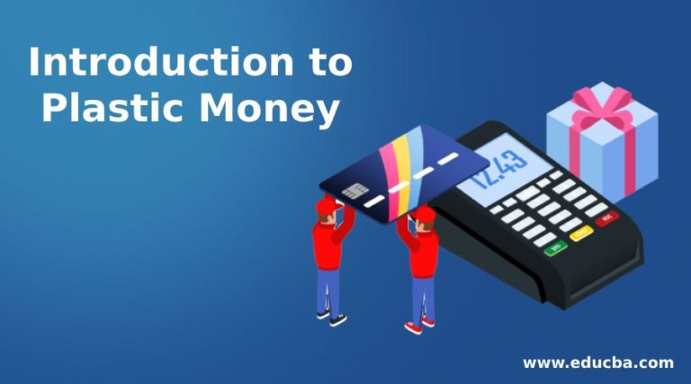 Plastic Money - Its Technical and Monetary Importance | eduCBA