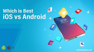 iOS or Android: 10 - Which Phone is Best (operating system)