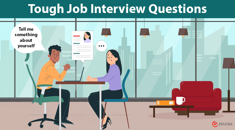 Top 10 Tough Job interview questions and answers updated for 2023 Top 10 Tough Job interview questions and answers updated for 2023
