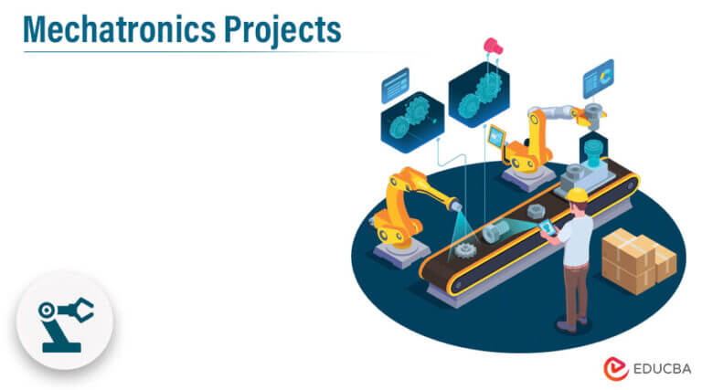 Mechatronics Projects : Mechatronics in our Daily Lives
