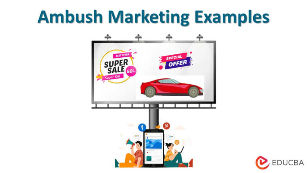 Ambush Marketing Examples | Two Types of Ambush Marketing