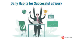 9 Daily Habits That Will Make You Successful at Work