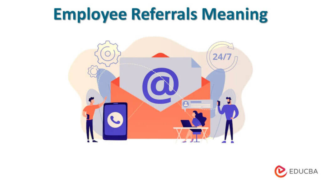 Employee Referrals Meaning | 9 Effective Tips for Employee Referrals