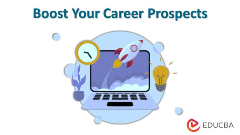 10 Awesome Ways To Boost Your Career Prospects | eduCBA