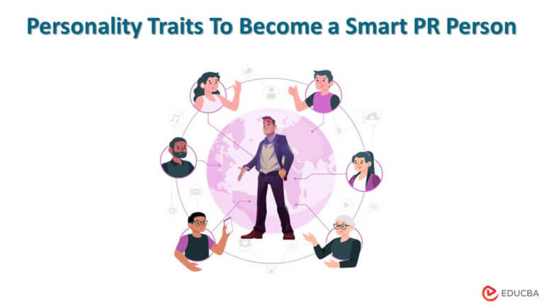 11 Effective Personality Traits To Become a Smart PR Person