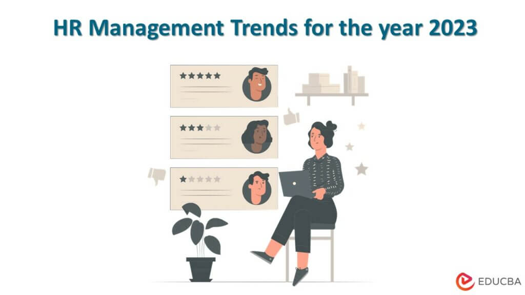 10 Latest HR Management Trends for the year 2023 (Awesome)