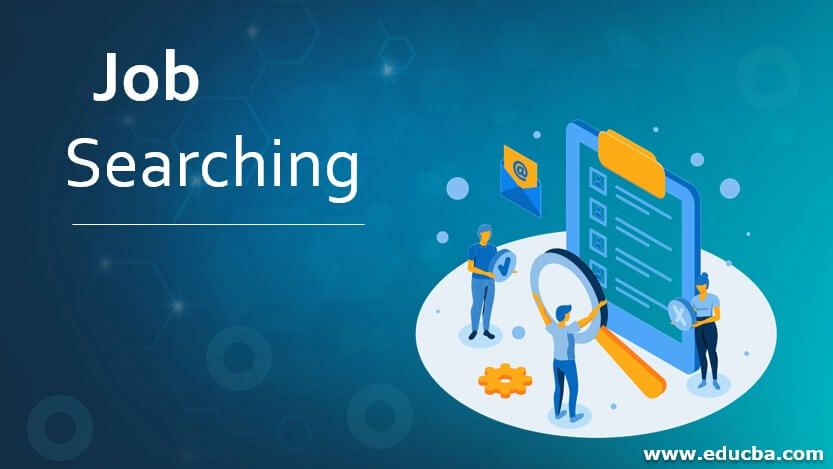 Job Searching | 10 Job Searching Strategies to Improve your Future Goals
