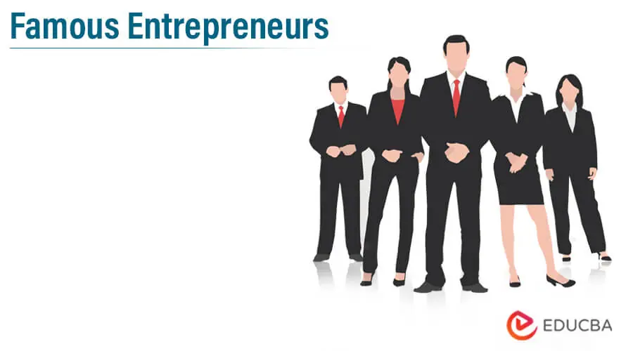 Famous Entrepreneurs | 10 Most Famous Entrepreneurs of Modern Age