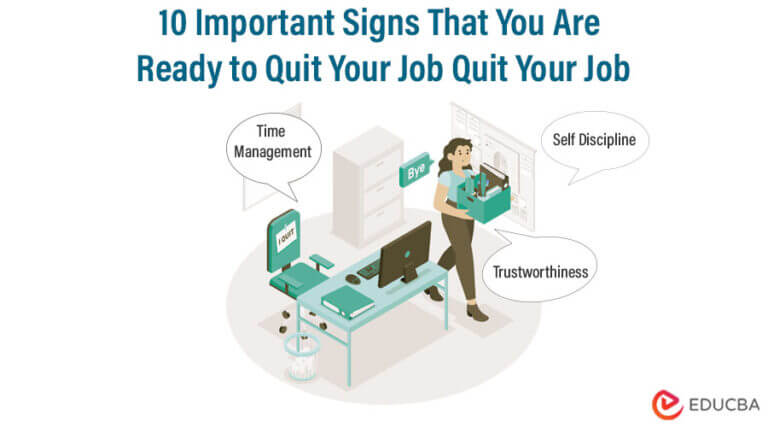 10 Important Signs That You Are Ready to Quit Your Job