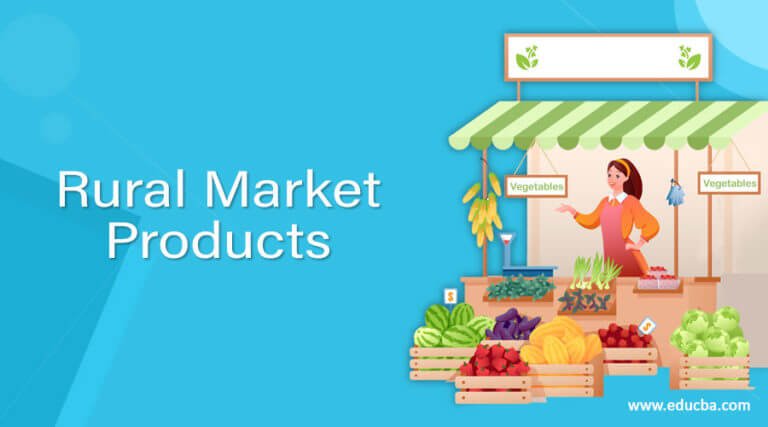 Rural Market Product | Different Steps in Rural Market Products