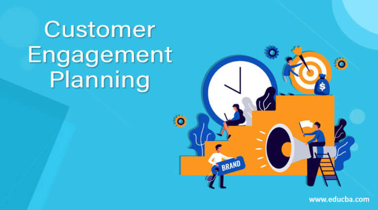 Customer Engagement Planning | 3 Strategies In Customer Engagement