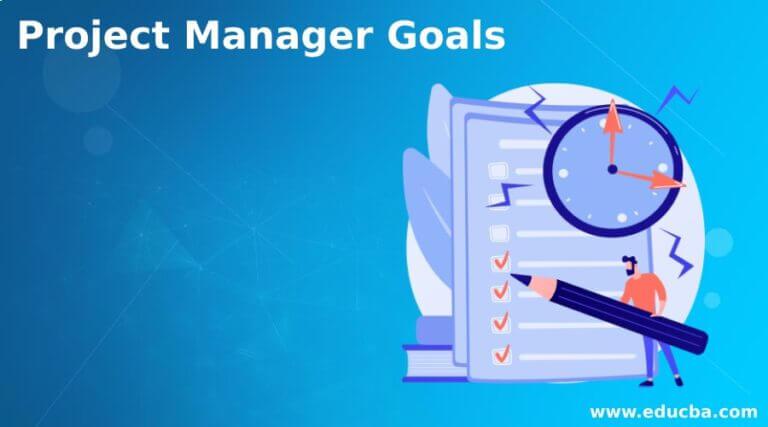 8 Project Manager Goals to Avoid Mistakes At All Costs | edu CBA