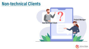 Non-technical Clients | 8 Effective Ways To Deal With Non-technical Clients