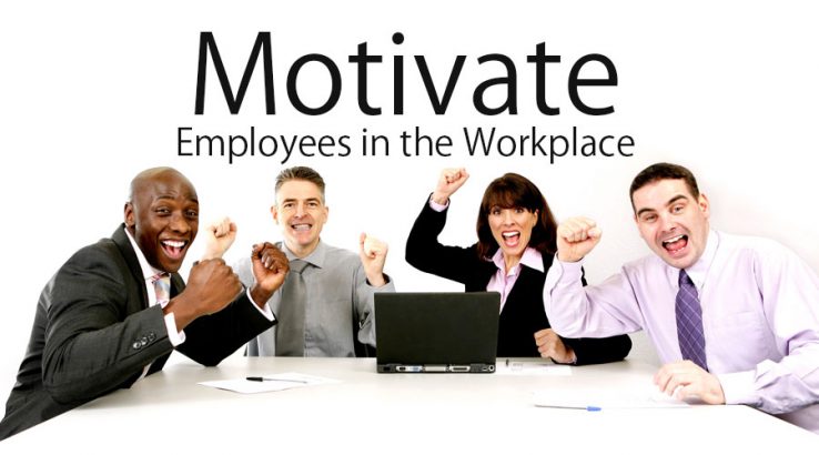 Motivate Employees In The Workplace | 7 Effective Tips & Tricks Motivate Employees In The Workplace | 7 Effective Tips & Tricks