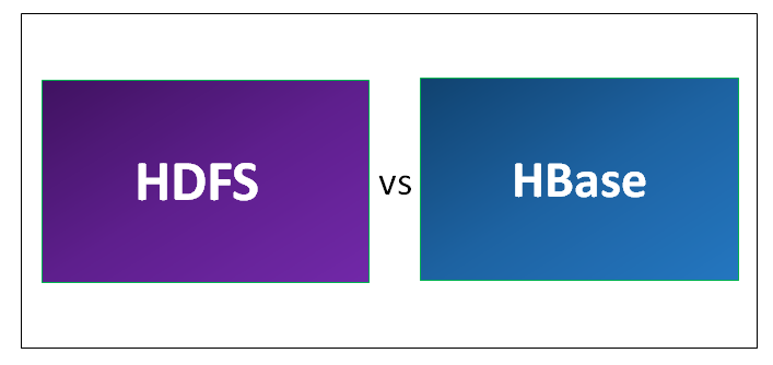 HDFS vs HBase | Top 14 Distinction Comparison You need to Know HDFS vs HBase | Top 14 Distinction Comparison You need to Know