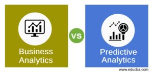 Business Analytics vs Predictive Analytics | Learn Top 7 Useful Comparison