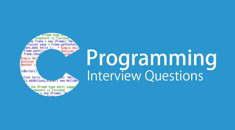 C Programming Interview Questions C Programming Interview Questions