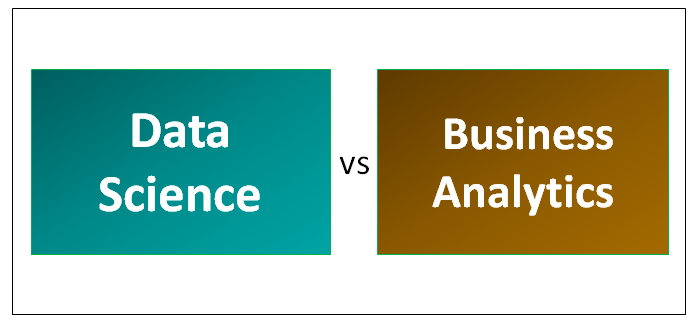9 Most Useful Comparison Between Data Science Vs Business Analytics 