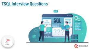 Top 12 TSQL Interview Questions And Answers {Updated For 2023}