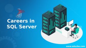 Careers in SQL Server | Career Move and Growth Opportunities