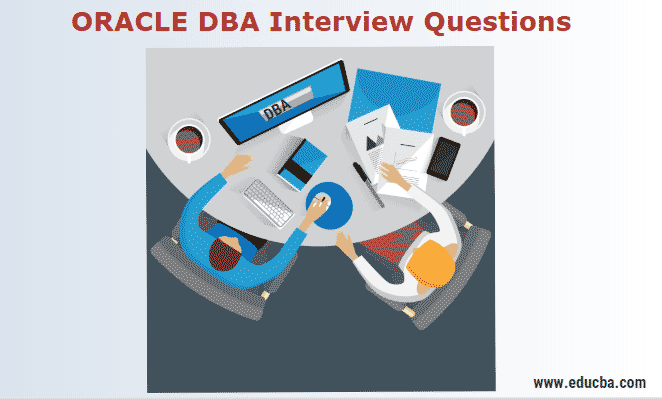 Top 5 Essential DBA Interview Questions And Answer {Updated For 2019}