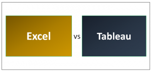 Excel vs Tableau | Top 10 Significant Comparison You Need to Learn
