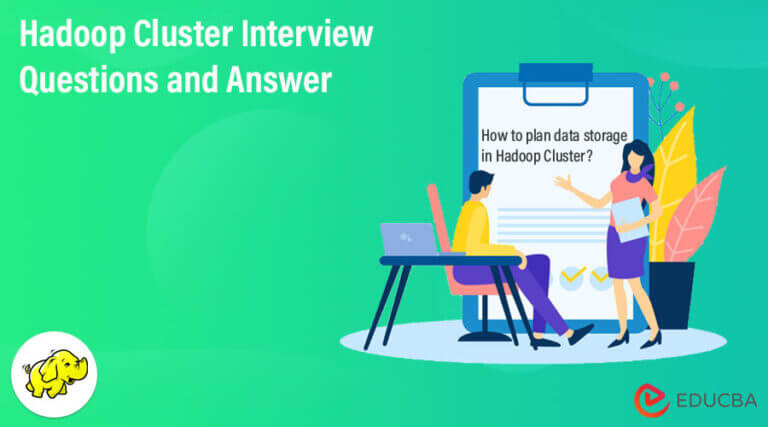 Hadoop Cluster Interview Questions Top 10 Hadoop Cluster Questions