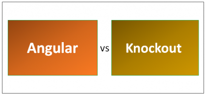 Angular vs Knockout | Top 6 Beneficial Comparisons To Learn