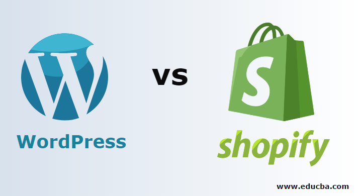 WordPress vs Shopify - Top 8 Most awesome Differences To Learn