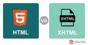 HTML vs XHTML: What's the best one in 2023 | EDUCBA