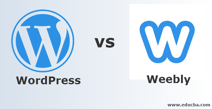 WordPress vs Weebly - Find Out The 8 Most Amazing Comparisons