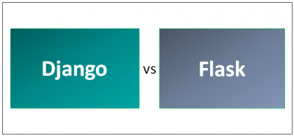 Django vs Flask | Top 7 Awesome Differences to Learn