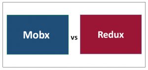 Mobx vs Redux | Top 8 Useful Differences You Should Know