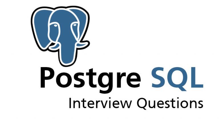 Top 12 PostgreSQL Interview Questions and Answers Updated for 2023