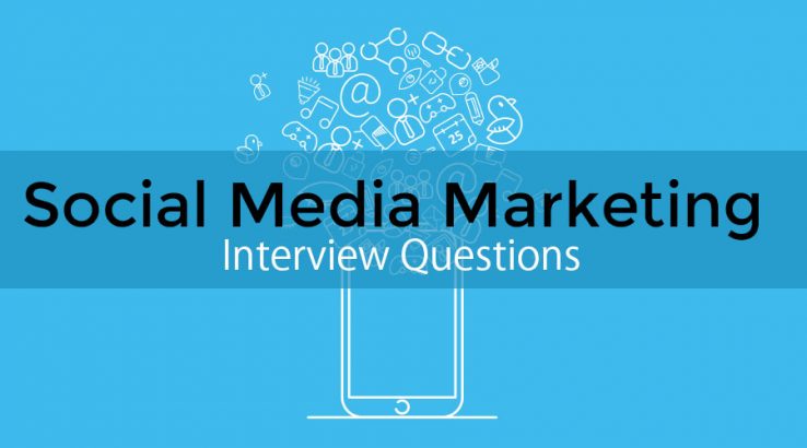 Top 10 Social Media Marketing Interview Questions {Updated For 2023}