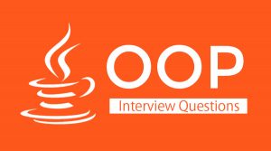 Top 10 Essential OOP Interview Questions and Answers In 2023