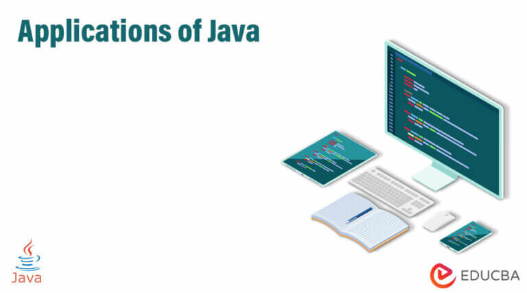 Applications of Java | 7 Major Applications of Java in the Real World
