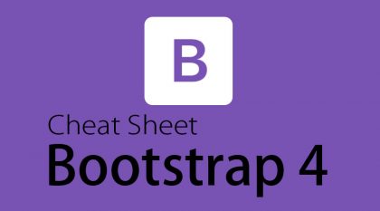 Bootstrap 4 Cheat Sheet | Quick Cheat Sheet With Few Cool Tips & Tricks