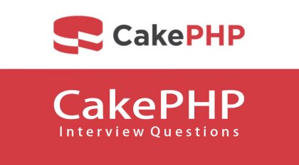 Top 11 CakePHP Interview Questions And Answers {Updated For 2023}