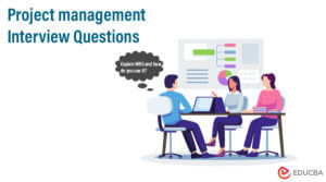 Learn Top 10 Useful Project Management Interview Questions in 2023