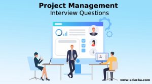 Learn Top 10 Useful Project Management Interview Questions in 2021