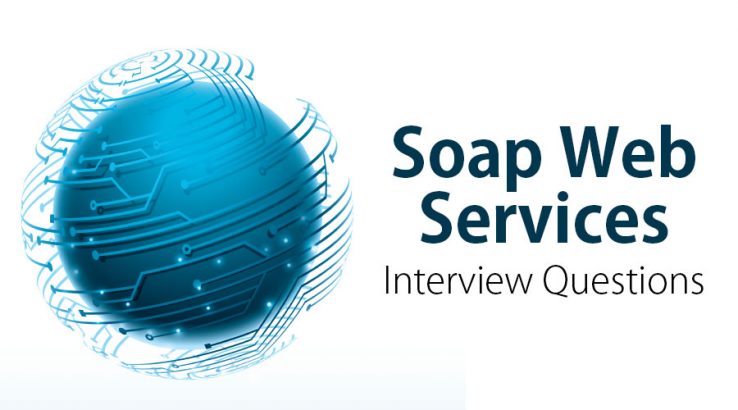 10 Essential SOAP Web Services Interview Questions [Updated For 2023]
