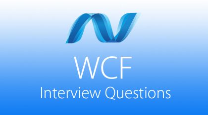 Top 21 WCF Interview Questions And Answers {Updated For 2023}