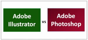 Difference Between Adobe Illustrator vs Adobe Photoshop