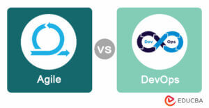 Agile vs DevOps | Top 16 Key Differences and Similarities