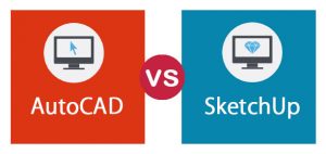 AutoCAD vs SketchUp | Find Out The 6 Most Successful Differences